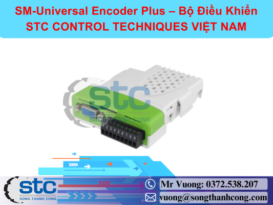 SM-Universal Encoder Plus – Bộ Điều Khiển STC CONTROL TECHNIQUES VIỆT NAM